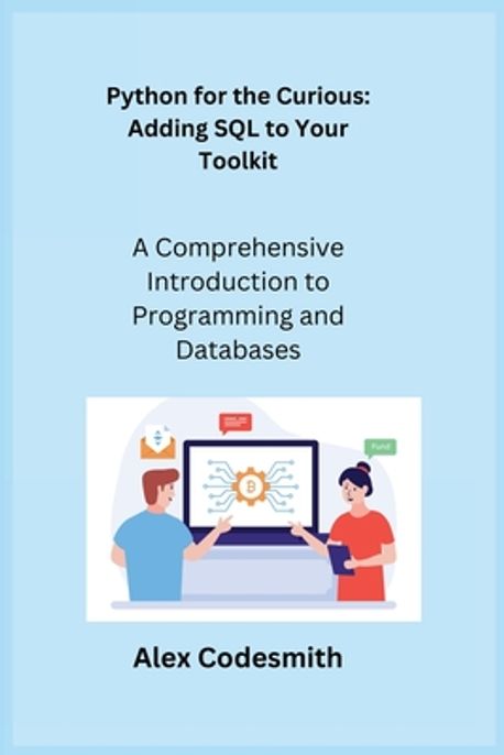 Python for the Curious | Wizard, Sqlpy - 교보문고