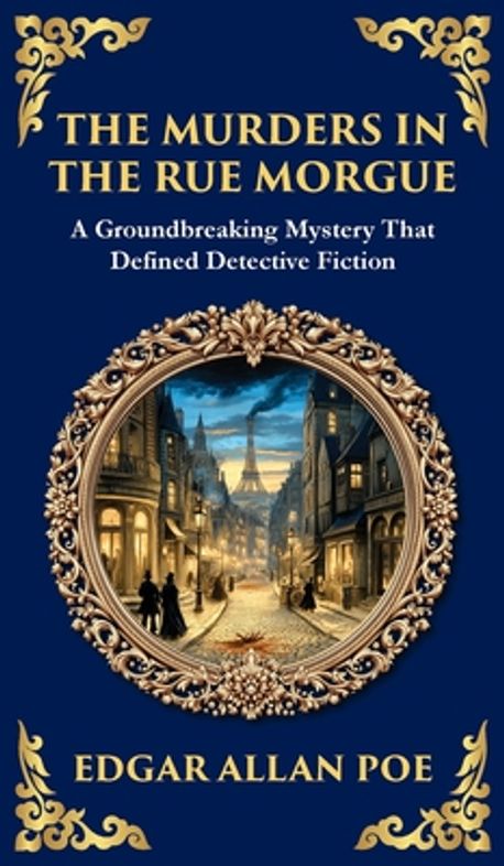 The Murders in the Rue Morgue | Poe, Edgar Allan - 교보문고