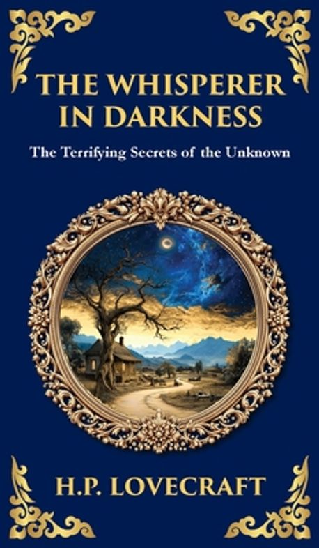 The Whisperer in Darkness | Lovecraft, H. P. - 교보문고