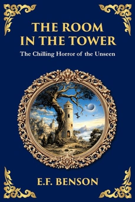 The Room in the Tower | Benson, E. F. - 교보문고