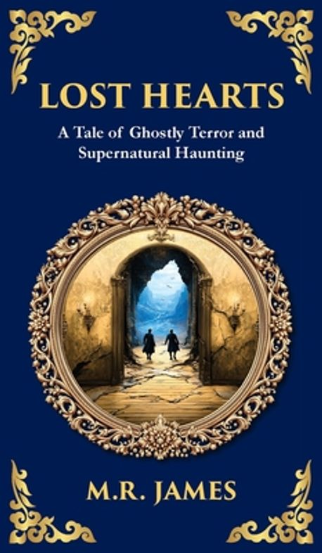 Lost Hearts | James, M. R. - 교보문고