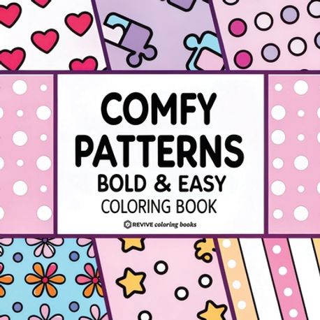 Bold & Easy Comfy Patterns Coloring Book | Revive Coloring Books - 교보문고
