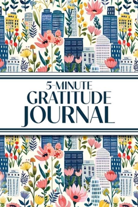 5-Minute Gratitude Journal (Blue Cityscape with Pink Wildflowers ...