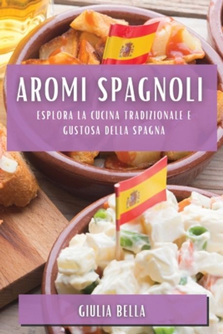 Aromi Spagnoli | Bella, Giulia - 교보문고