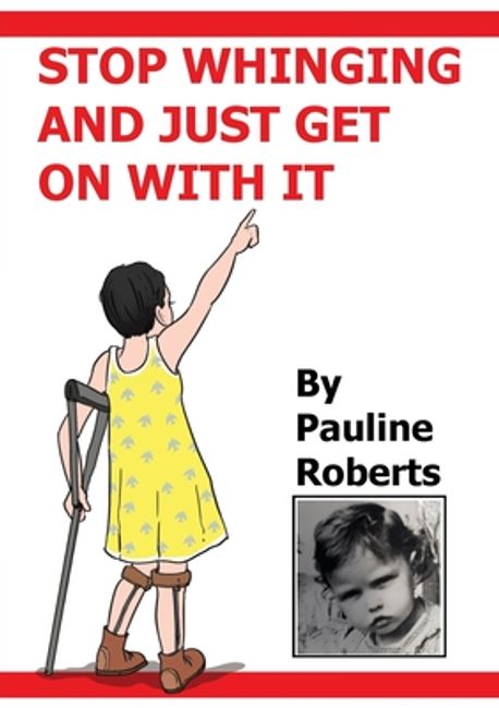 Stop whinging and just get on with it!!! My Life Growing up | Roberts ...