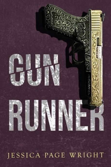 Gun Runner | Page Wright, Jessica - 교보문고