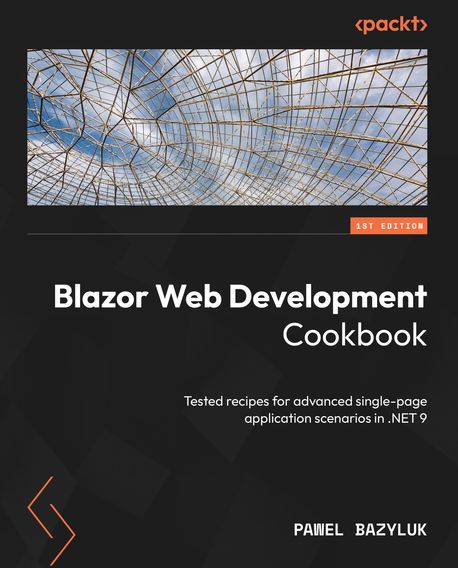 Blazor Web Development Cookbook | Bazyluk, Pawel - 교보문고