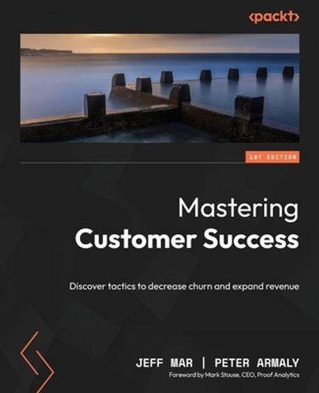 Mastering Customer Success | Mar, Jeff - 교보문고