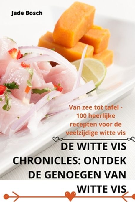 de Witte VIS Chronicles | Jade Bosch - 교보문고