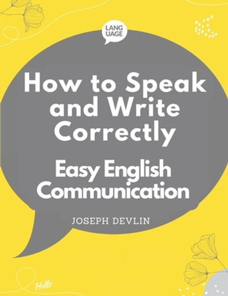 How to Speak and Write Correctly | Joseph Devlin - 교보문고