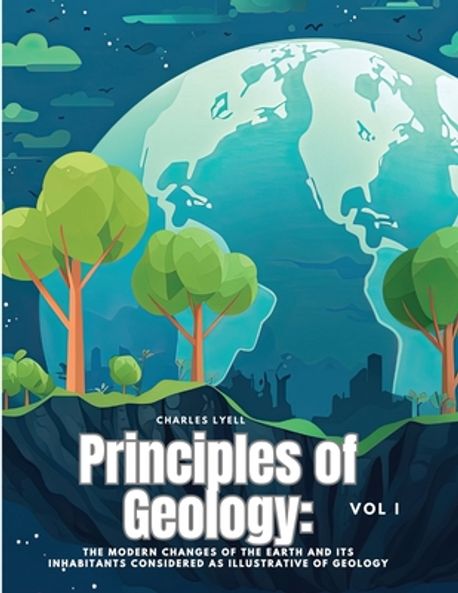 Principles of Geology | Charles Lyell - 교보문고