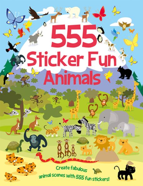555 Sticker Fun - Animals Activity Book | Mayes, Susan - 교보문고