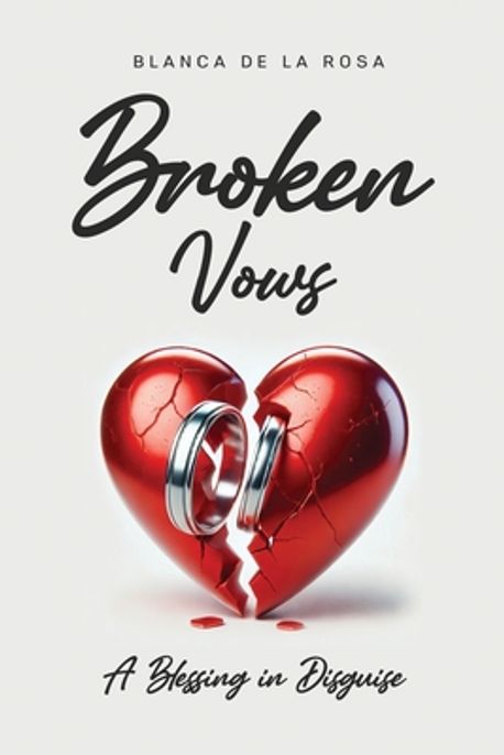 Broken Vows | Rosa, Blanca de la - 교보문고