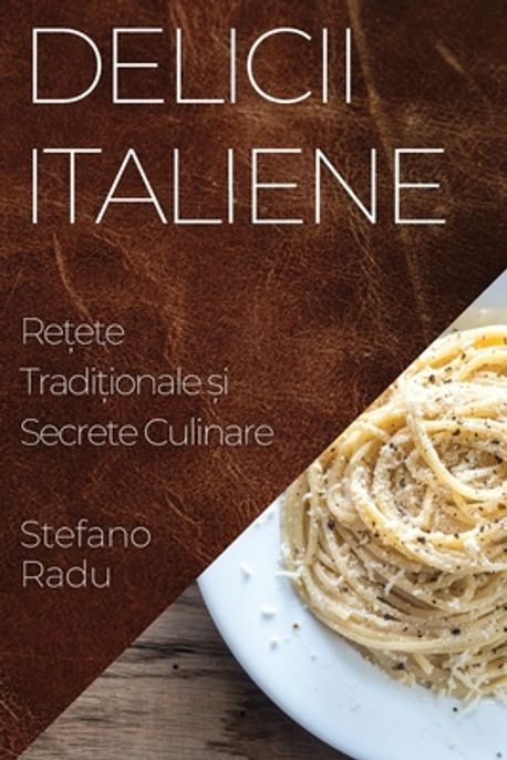Delicii Italiene | Radu, Stefano - 교보문고