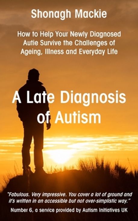 A Late Diagnosis of Autism | MacKie, Shonagh - 교보문고