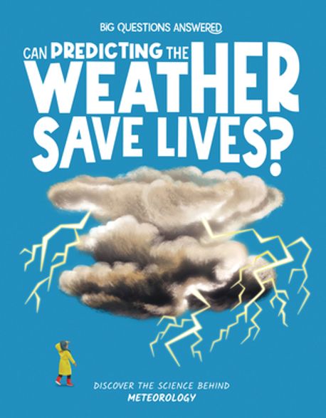 Can Predicting the Weather Save Lives? | Eliza Jeffrey - 교보문고