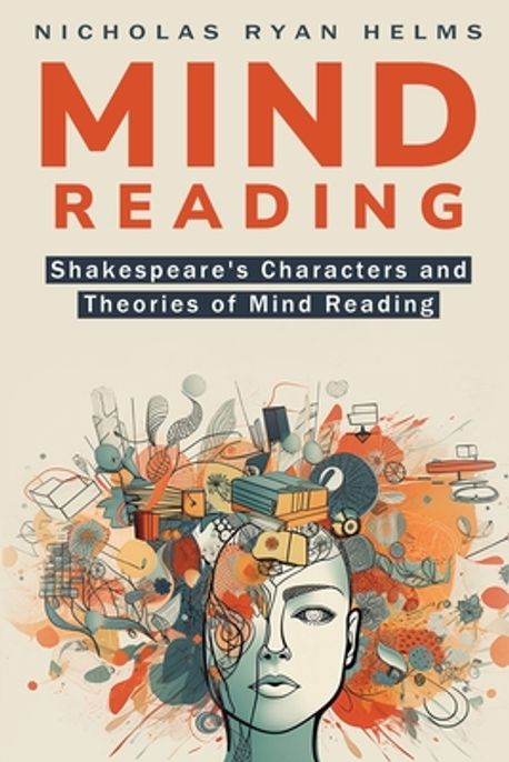 Shakespearean Character and Theories of Mindreading | Helms, Nicholas ...