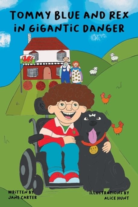 Tommy Blue and Rex in Gigantic Danger | Carter, Jane - 교보문고