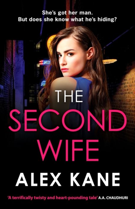The Second Wife | Alex Kane - 교보문고