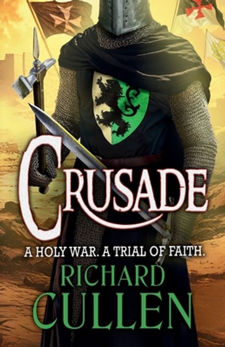 Crusade | Cullen, Richard - 교보문고