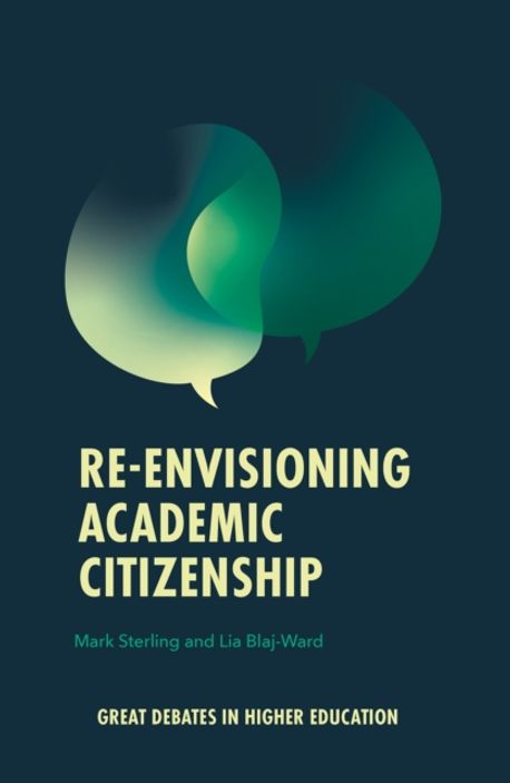 Re-Envisioning Academic Citizenship | Sterling, Mark - 교보문고