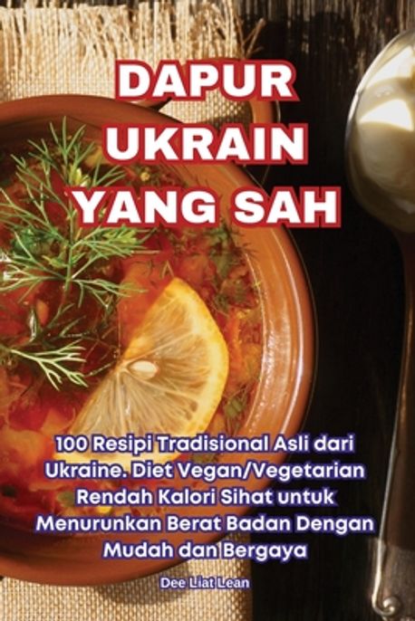 Dapur Ukrain Yang Sah | Dee Liat Lean - 교보문고