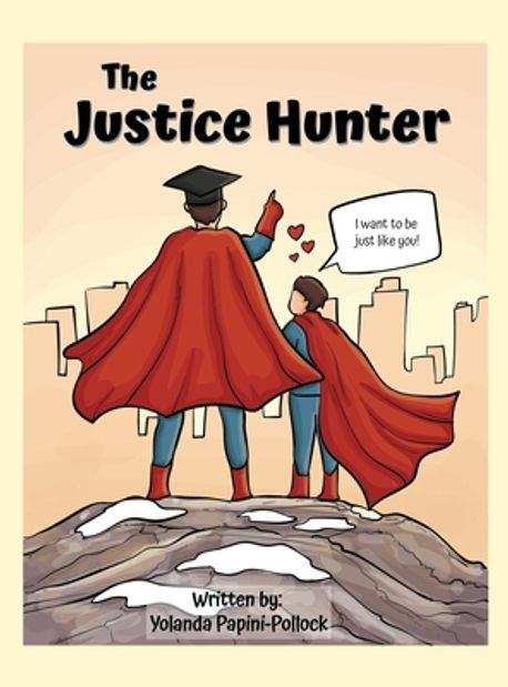 The Justice Hunter | Papini-Pollock, Yolanda - 교보문고