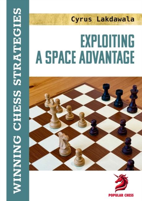Exploiting a Space Advantage | Lakdawala, Cyrus - 교보문고