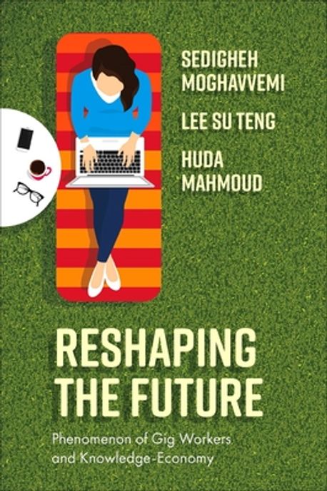 Reshaping the Future | Moghavvemi, Sedigheh - 교보문고