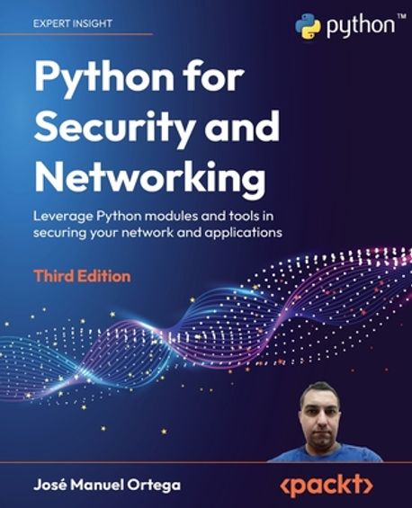 Python for Security and Networking | Jose Manuel Ortega - 교보문고