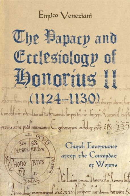 The Papacy and Ecclesiology of Honorius II (1124-1130) | Veneziani ...