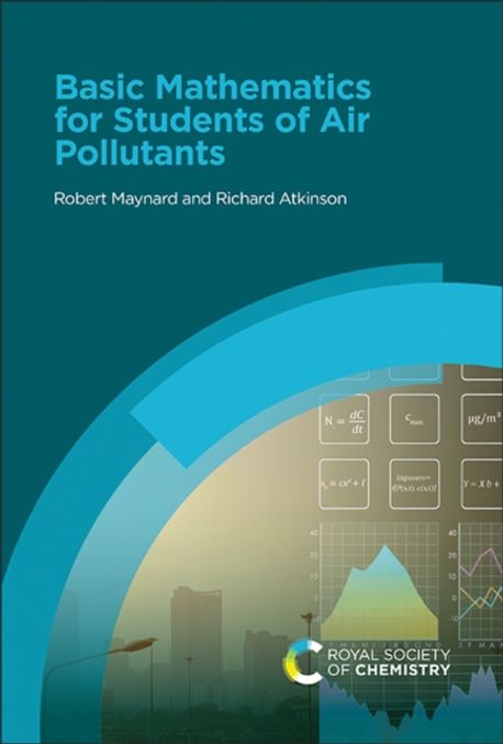 Basic Mathematics for Students of Air Pollutants | Maynard, Robert - 교보문고