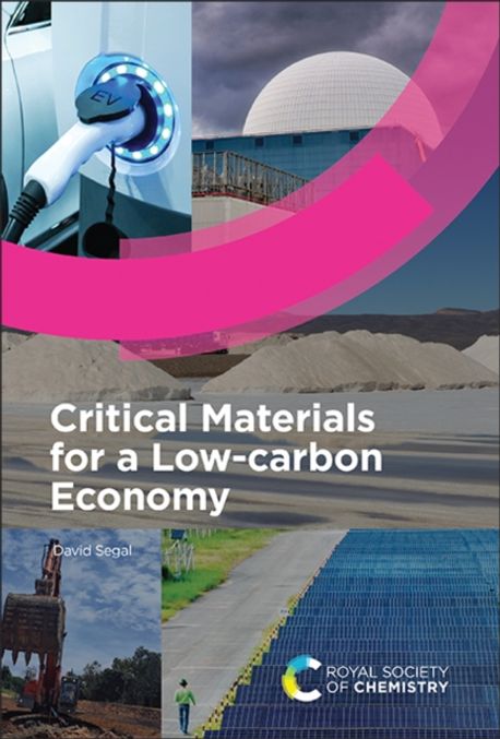 Critical Materials for a Low-Carbon Economy | David Segal - 교보문고