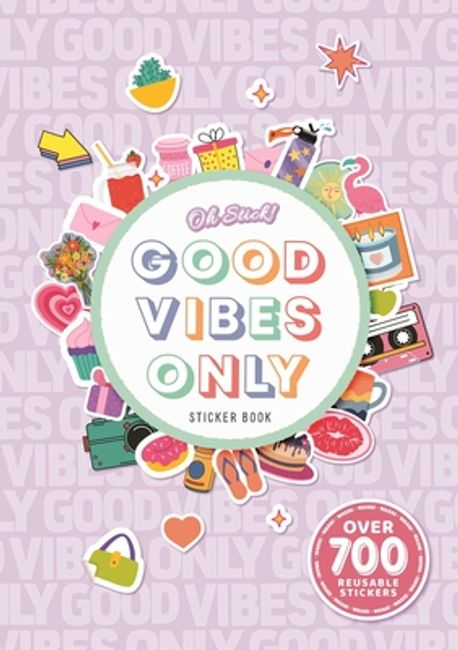 Oh Stick! Good Vibes Only Sticker Book | Igloobooks - 교보문고