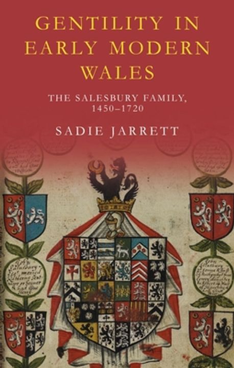 Gentility in Early Modern Wales | Sadie Jarrett - 교보문고
