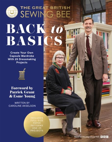 The Great British Sewing Bee: Back to Basics | The Great British Sewing ...