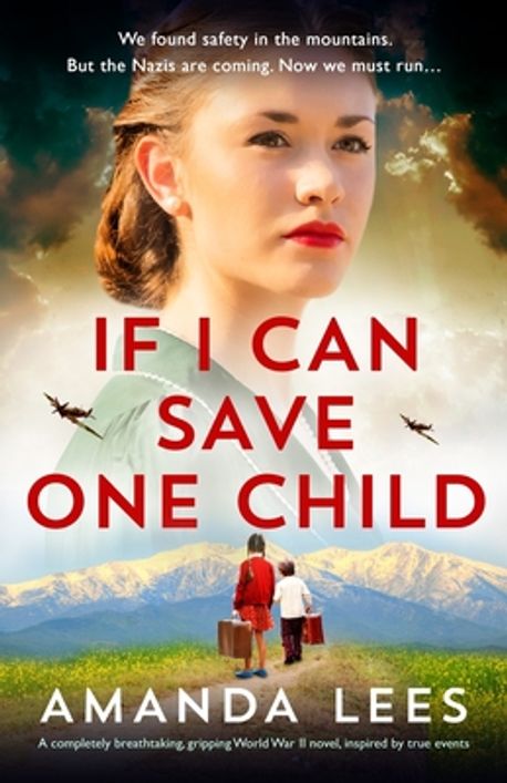 If I Can Save One Child | Lees, Amanda - 교보문고