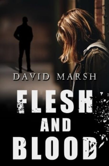 Flesh and Blood | David Marsh - 교보문고