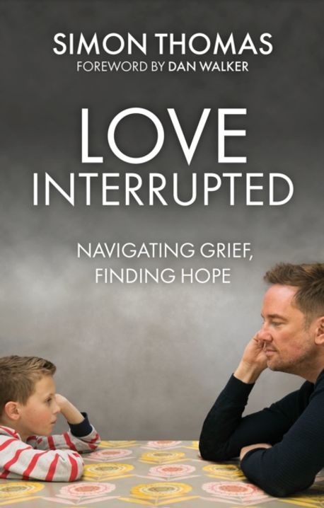 Love, Interrupted | Simon Thomas - 교보문고