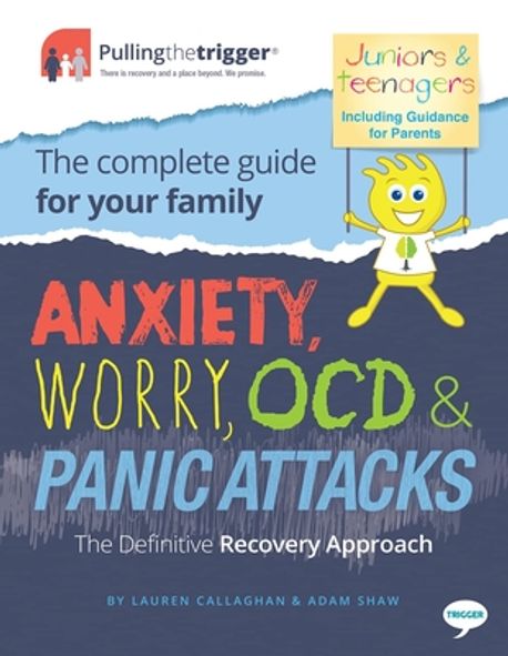 Anxiety, Worry, Ocd & Panic Attacks - The Definitive Recovery Approach | Callaghan, Lauren - 교보문고
