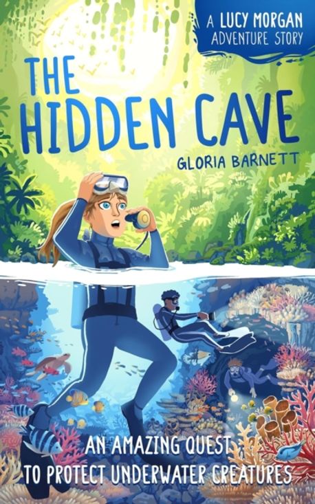 The Hidden Cave | Barnett, Gloria - 교보문고
