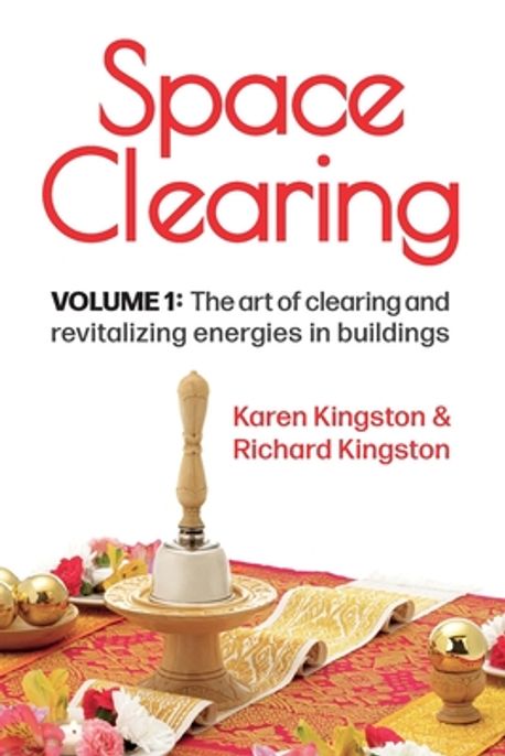 Space Clearing, Volume 1 | Kingston, Karen - 교보문고