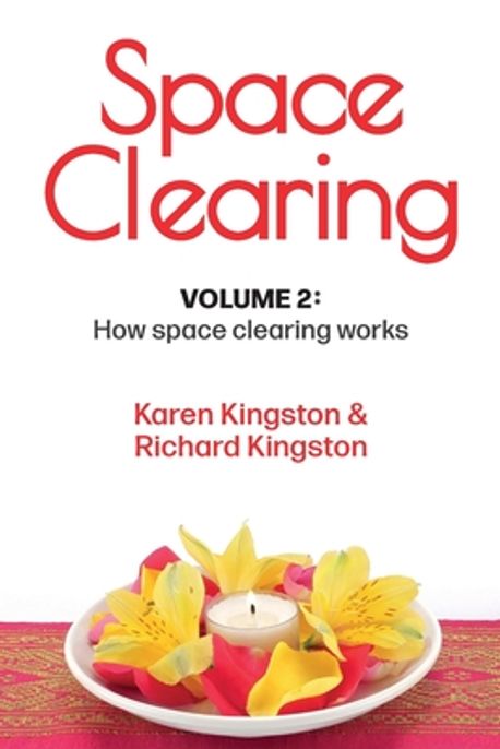 Space Clearing, Volume 2 | Kingston, Karen - 교보문고