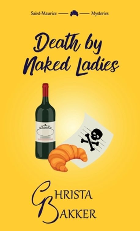 Death by Naked Ladies | Christa Bakker - 교보문고