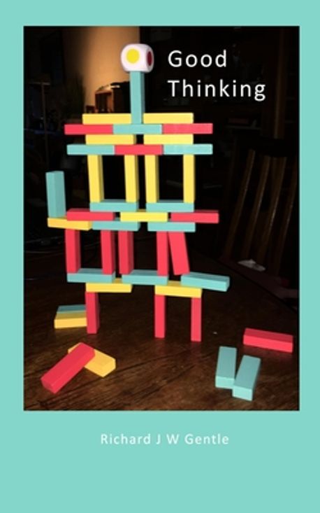 Good Thinking | Gentle, Richard - 교보문고