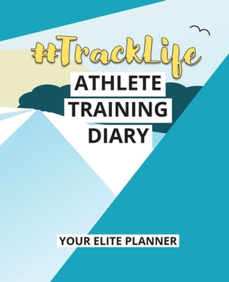 #TrackLife - Athlete Training Diary | Thompson, Torema - 교보문고