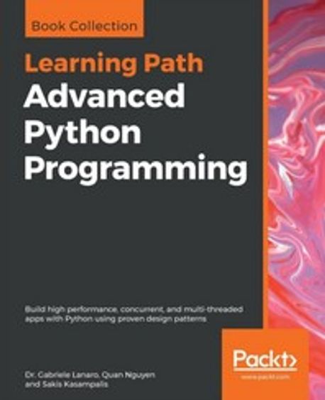 Advanced Python Programming | Dr. Gabriele Lanaro - 교보문고