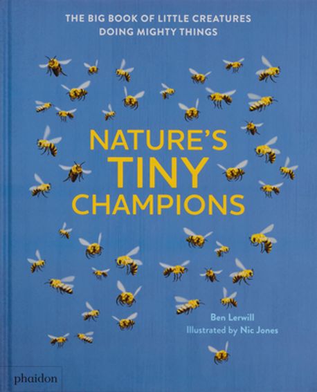 Nature's Tiny Champions | Lerwill, Ben - 교보문고