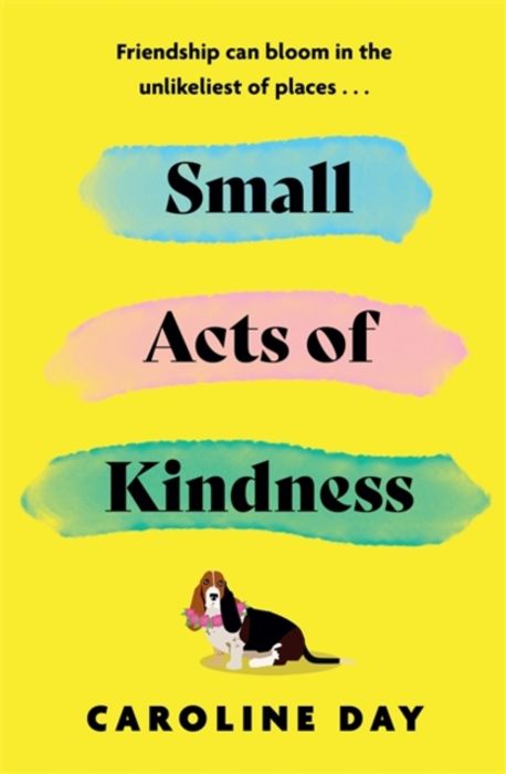 Small Acts of Kindness | Caroline Day - 교보문고