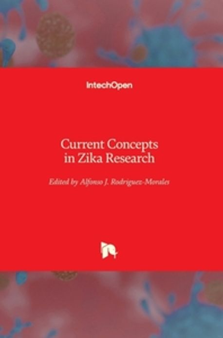 Current Concepts in Zika Research | Rodriguez-Morales, Alfonso J. - 교보문고
